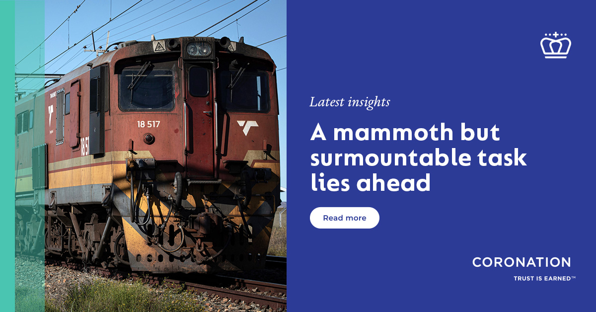 Transnet and the art of the possible | Coronation SA | Articles & Insights